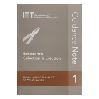 IET Guidance Note 1: Selection & Erection 9th Edition (PWG1182B) | CEF