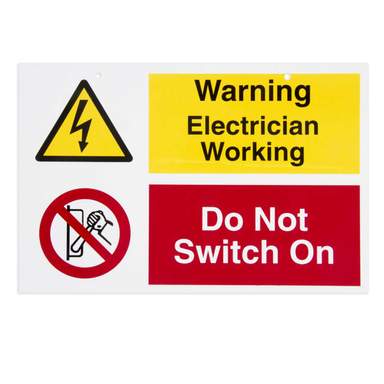 Industrial Signs 150mm x 225mm Electrician Working Do Not Switch On ...
